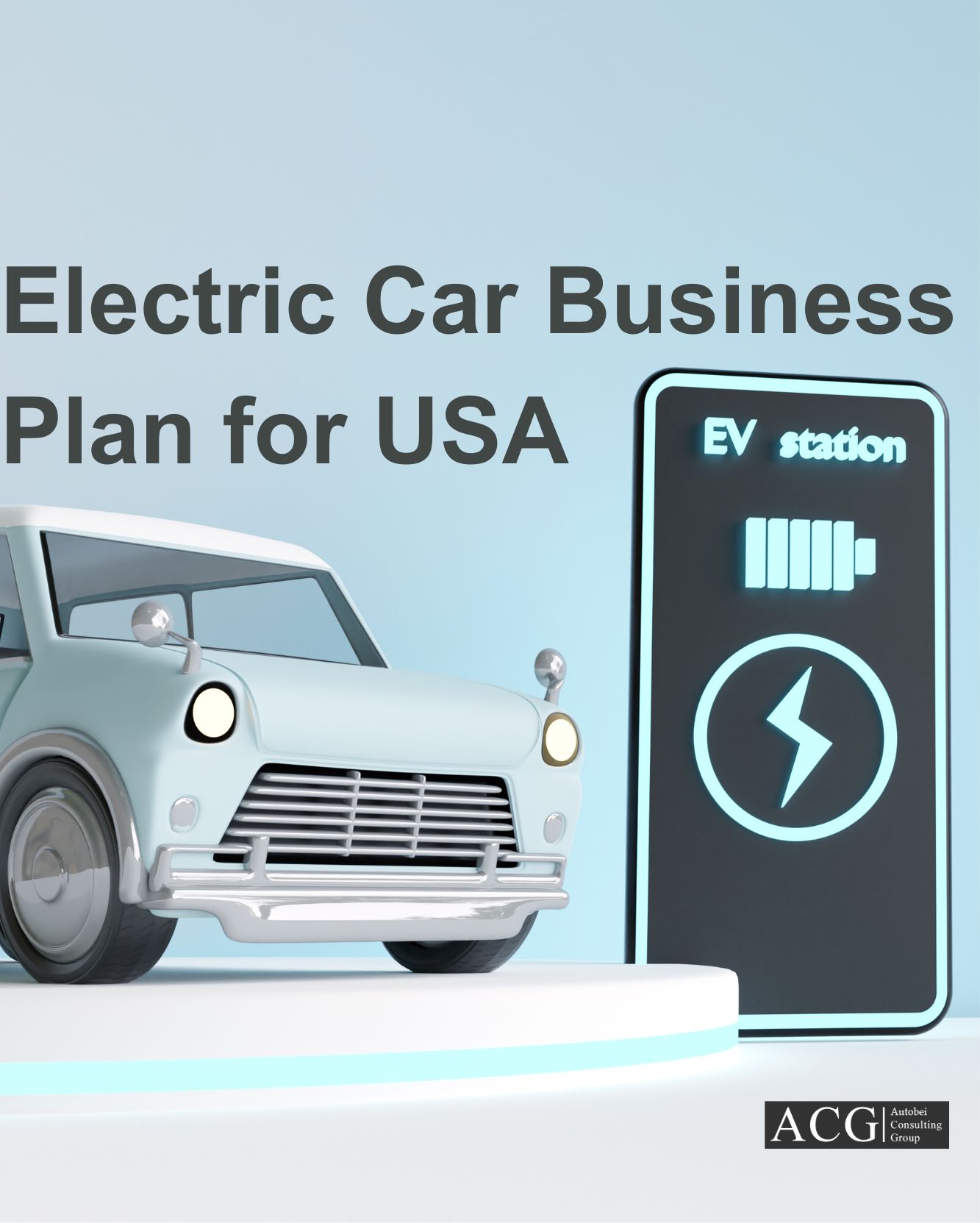 Electric Car Business Plan for USA – Autobei Consulting Group